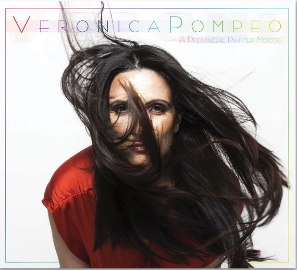 Veronica Pompeo: "Mi sono lasciata andare ad una composizione ...