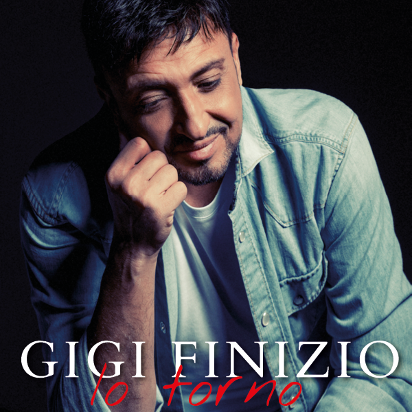 Gigi Finizio: "Mi identifico nella musica pop italiana, da sud a nord ...