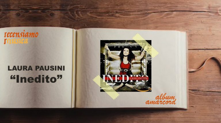 Laura Pausini, dieci anni di "Inedito"