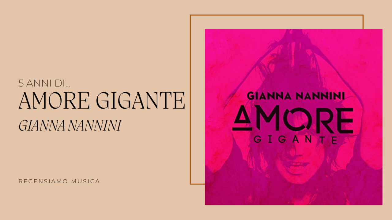 Album History: 5 anni di "Amore gigante" di Gianna Nannini